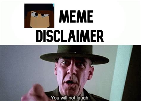 Guywiththecheerios Meme Disclaimer Disclaimer You Will Not Laugh Know Your Meme