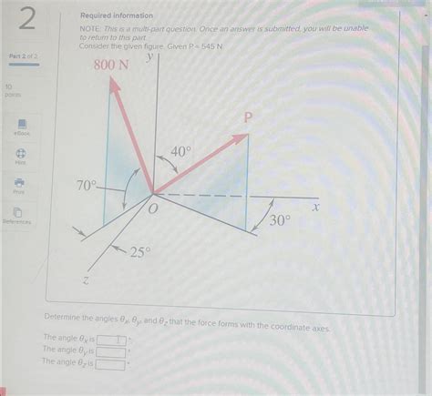 Solved Determine The Angles θxθy ﻿and θz ﻿that The Force