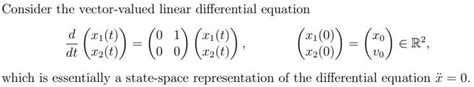 Solved Consider The Vector Valued Linear Differential Chegg Com