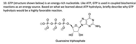 Solved 10 GTP Structure Shown Below Is An Energy Rich Chegg Com