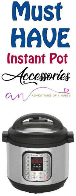 Must Have Instant Pot Accessories Adventures Of A Nurse