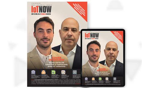 Iot Now Magazine Q3 2024 The Relationship Between Iot And Cellular