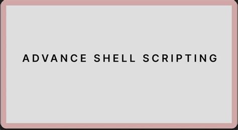 Manjunath Huddar On Linkedin Mastering Advanced Shell Scripting 📂🔍🔄