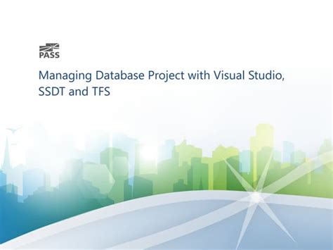 Managing Database Project With Visual Studio Ssdt And Tfs Pptx