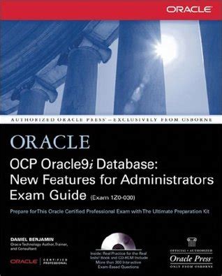 OCP Oracle9i Database New Features For Administrators Exam Guide By Daniel Benjamin Goodreads
