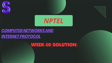 computer networks and internet protocol week 10 solution nptel