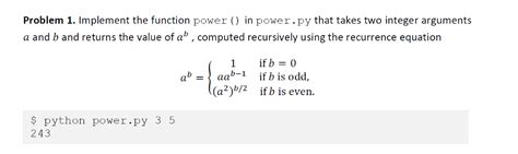 Solved Problem 1 Implement The Function Power In Powerpy