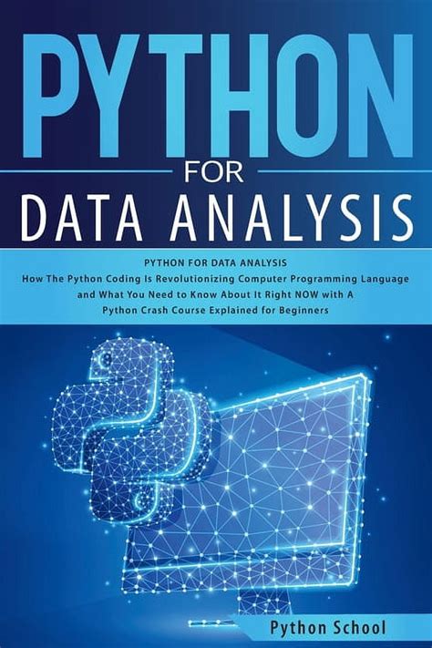 Python For Data Analysis How The Python Coding Is Revolutionizing Computer Programming Language
