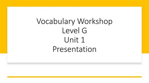 Vocabulary Workshop Level G Unit 1 Presentation Pptx