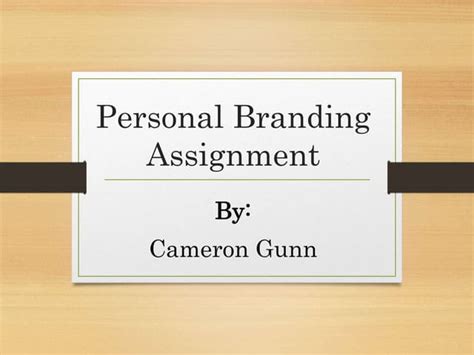 Personal Branding Assignment By Cameron Gunn Ppt