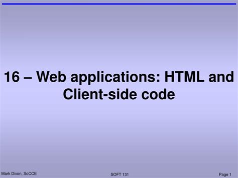 ppt 16 â€“ web applications html and client side code powerpoint