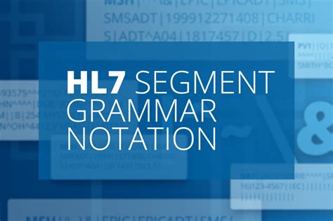 Understanding HL Segment Grammar Notation INTERFACEWARE Blog