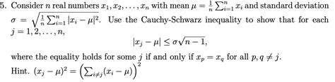 Consider N Real Numbers X1x2xn With Mean