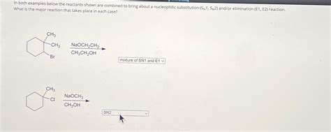 Solved In Both Examples Below The Reactants Shown Are