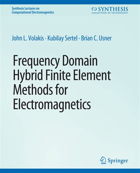 Frequency Domain Hybrid Finite Element Methods For Electromagnetics