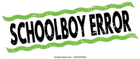 Schoolboy Error Text Written On Greenblack Stock Illustration