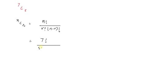 Solvedfind The Binomial Coefficient 7 C 5