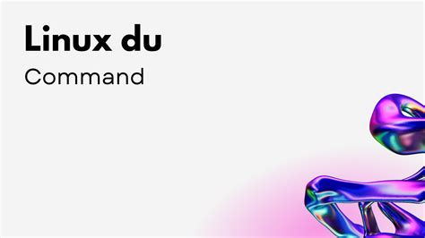 Linux Du Command Certainly The Du Command In Linux Is By Rahul