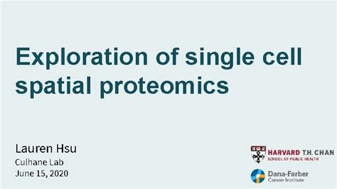 Exploration Of Single Cell Spatial Proteomics Lauren Hsu