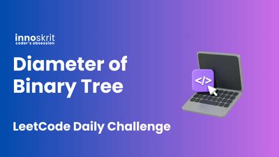 Diameter Of Binary Tree LeetCode Daily Challenge