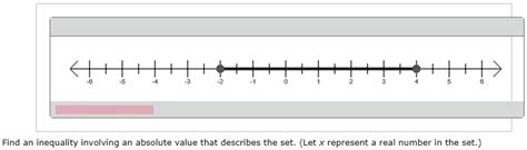 Solved 4 Find An Inequality Involving An Absolute Value That Describes The Set Let Represent