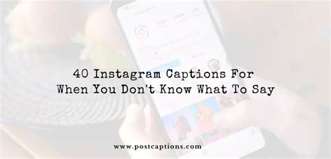 40 Instagram Captions For When You Dont Know What To Say