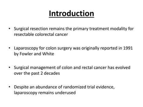 Laparoscopic Resections In Colorectal Malignancies By Dr Harsh Shah Ppt