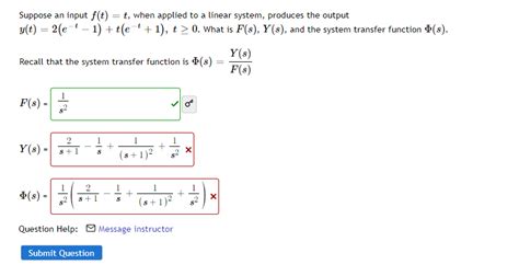 Solved T T Suppose An Input F T T When Applied To A Chegg Com