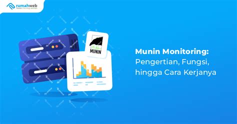 Munin Monitoring Pengertian Fungsi Hingga Cara Kerjanya