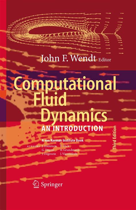 Computational Fluid Dynamics An Introduction Von Karman Institute Book 3 Wendt John F