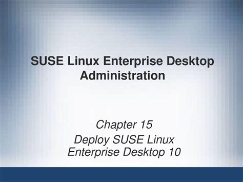 Suse Linux Enterprise Desktop Administration Ppt Download