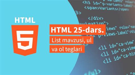 Html 25 Dars List Mavzusi Ul Va Ol Teglari Youtube