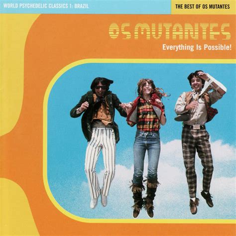 World Psychedelic Classics 1 Everything Is Possible The Best Of Os