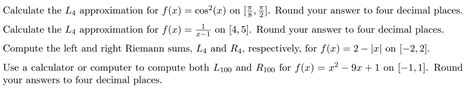 Solved Calculate The L4 Approximation For F X Cos2 X On