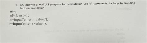 Solved 1 20 P Write A Matlab Program For Permutation Use