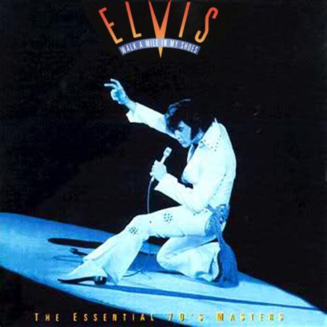 ‎walk A Mile In My Shoes The Essential 70s Masters By Elvis Presley