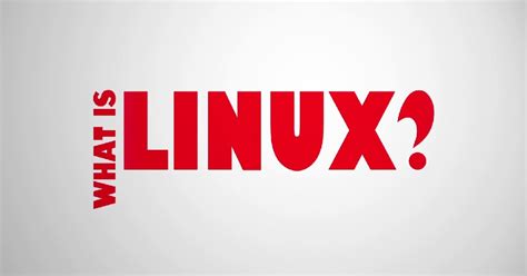 What Is Linux Linux Definition For Beginner