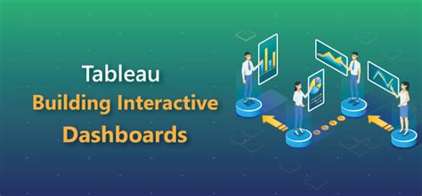 how to build tableau interactive dashboards