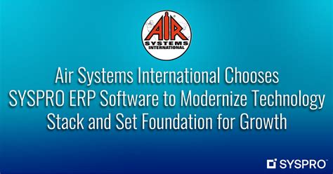Air Systems International Chooses Syspro Erp Software To Modernize