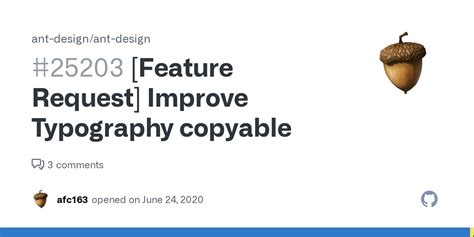 Feature Request Improve Typography Copyable · Issue 25203 · Ant Designant Design · Github