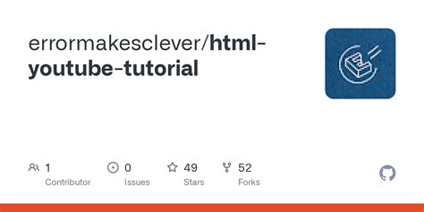 Issues Errormakesclever Html Youtube Tutorial GitHub