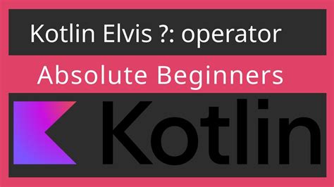 kotlin elvis operator youtube