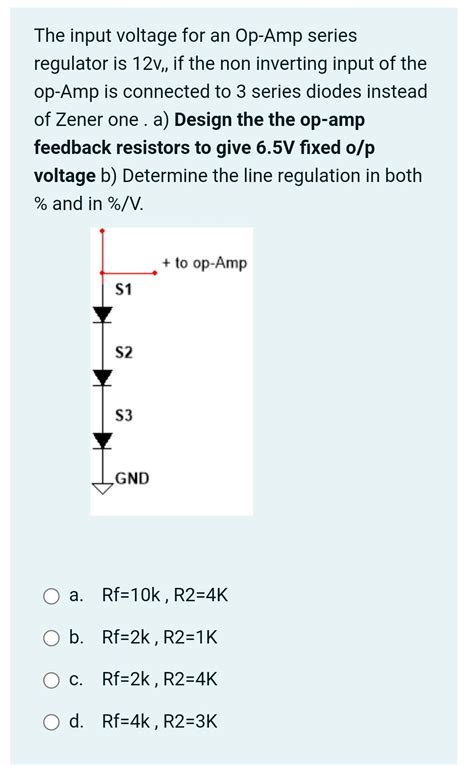 Solved The Input Voltage For An Op Amp Series Regulator Is