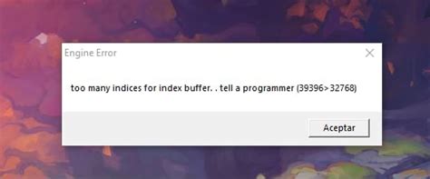 Engine Errol Too Many Indices For Index Buffer Tell A Programmer