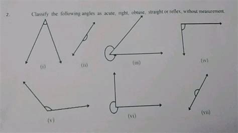 2 Classify The Following Angles As Acute Right Obtuse Straight Or Ref