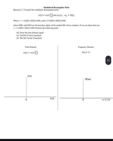 Solved Modulated Rectangular Pulse Question 3 Consider The