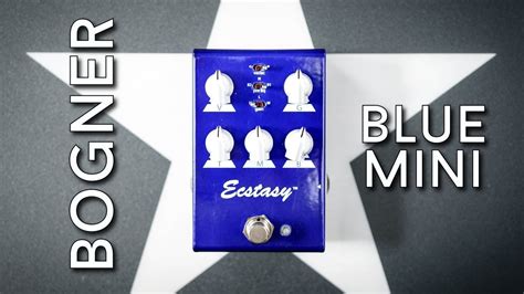 Flawless Bogner Ecstasy Mini Blue Youtube