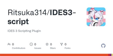 Github Ritsuka314ides3 Script Ides 3 Scripting Plugin