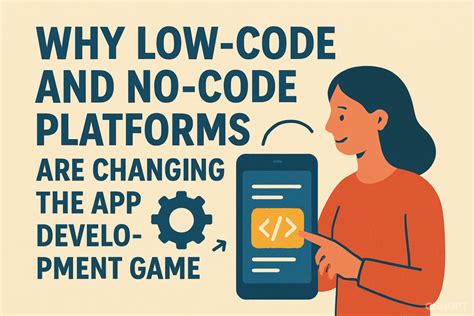 App Development Using Low Code And No Code Platforms