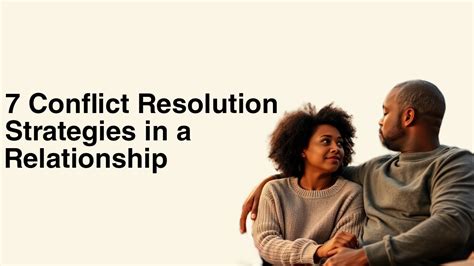 7 Conflict Resolution Strategies In A Relationship